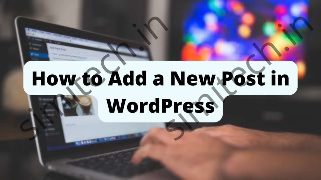 What is Post in WordPress | How to Add a New Post in WordPress